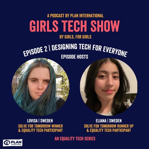Stream episode Designing Tech for Everyone by Girls Tech Show podcast ...