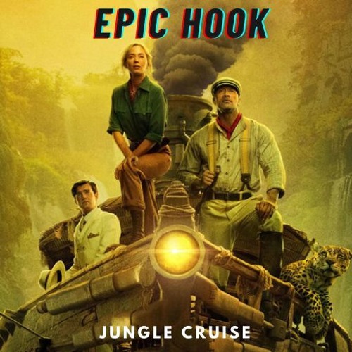 Stream Jungle Cruise by EPIC HOOK | Listen online for free on SoundCloud