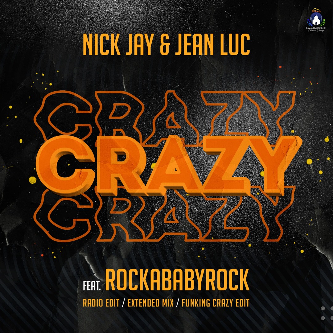 Stream Nick Jay & Jean Luc feat. Rockababyrock - Crazy (Radio Edit) by Jean Luc | Listen online ...