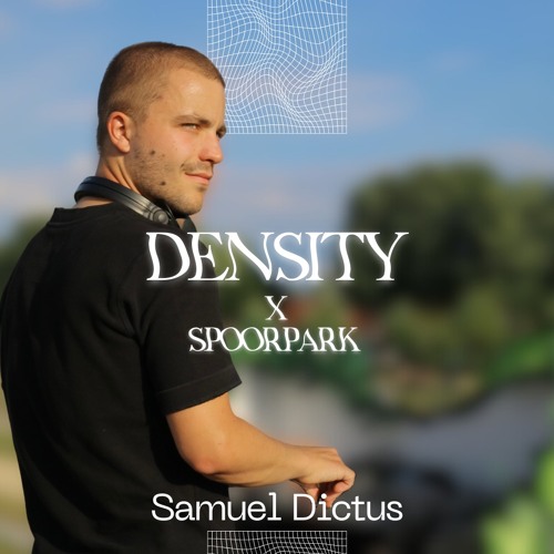 Stream Samuel Dictus - Spoorpark sessions 001 by Density Events ...