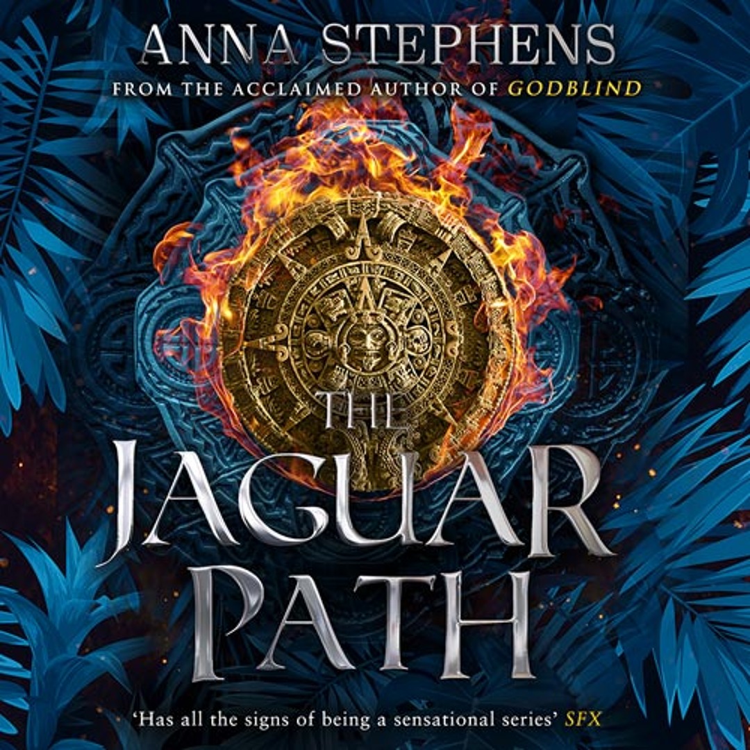 Stream The Jaguar Path, By Anna Stephens, Read by Joseph Balderrama by ...