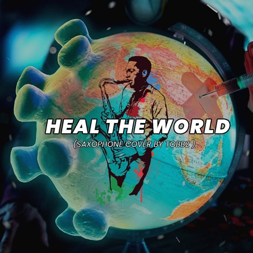 Stream Heal The World - Michael Jackson (saxophone version) by Play ...