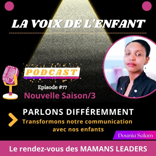 Stream PARLONS DIFFÉREMMENT: Transformons notre communication avec nos enfants by La voix de l ...