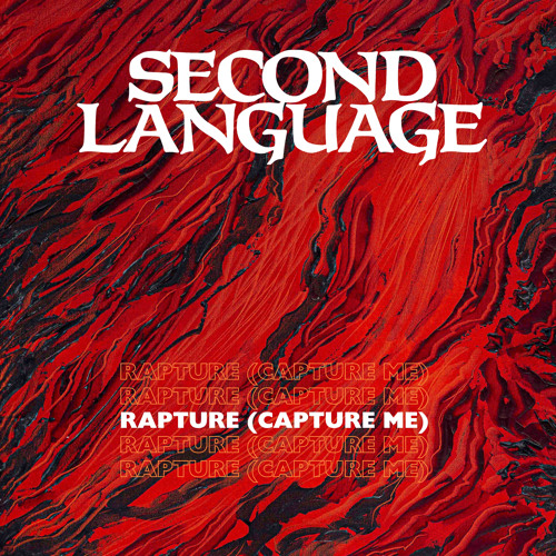 Stream Rapture (Capture Me) [2024 Remix] by Second Language | Listen ...