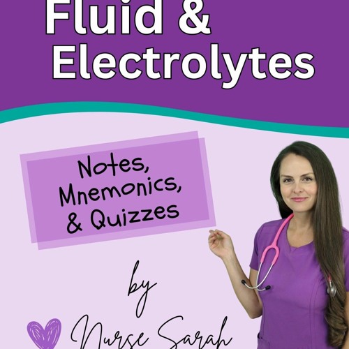 Stream PDF BOOK Fluid & Electrolytes: Notes, Mnemonics, & Quizzes by ...