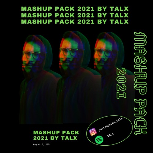 Stream MASHUP PACK 2021 by TALX (FREE DL IN DESCRIPTION) /(4000 plays ...