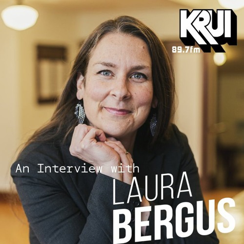Stream An Interview with Laura Bergus (By John Glab) by KRUI 89.7 FM ...