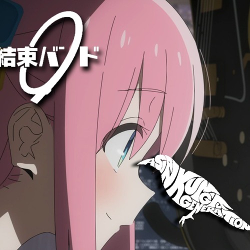 Stream Re:Re: / Kessoku Band × ASIAN KUNG - FU GENERATION Mix (Cover ...