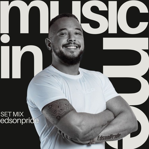 Stream Music In Me - Edson Pride Set Mix by Edson Pride | Listen online ...