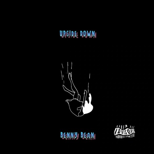 Stream Upside Down by Benny Bean | Listen online for free on SoundCloud