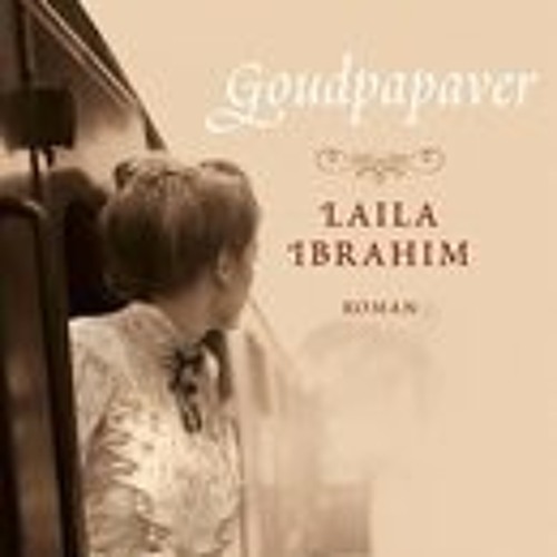 Stream Marjolein Algera leest Goudpapaver - Laila Ibrahim from Thinium Audioboekproducties ...