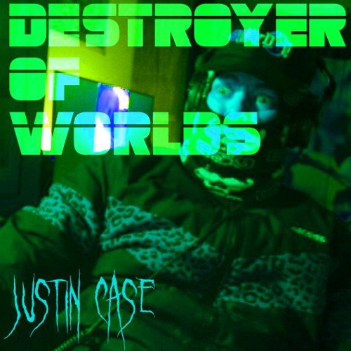 Stream Destroyer of Worlds - JustinCASE by Justin Case | Listen online ...