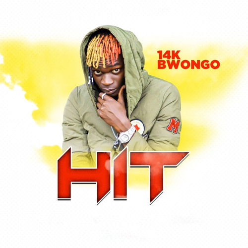 Stream Hit by 14K Bwongo | Listen online for free on SoundCloud