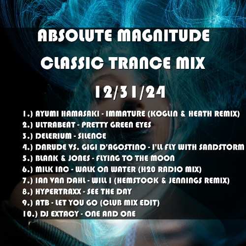 Stream TDC MIX - Absolute Magnitude, Classic Trance 12/31/2024 by The ...