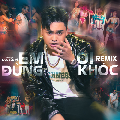 Stream Em Ơi Đừng Khóc (Remix) by Duy Phước | Listen online for free on SoundCloud