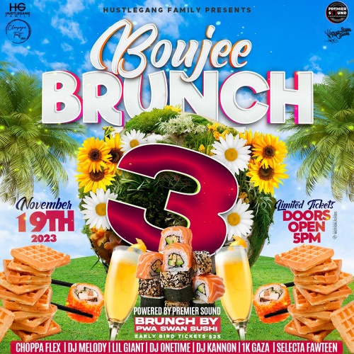 Stream 💙BOUJEE BRUNCH 3💛 🥂 PROMO 1K GAZA DJ ONETIME by HUSTLEGANG ...