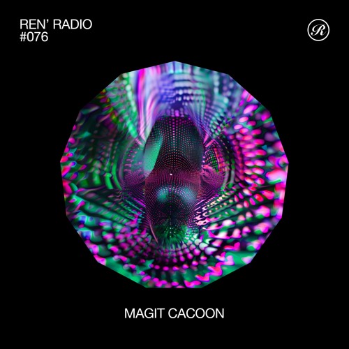 Magit Cacoon - Ren' Radio 076 2024-07-10