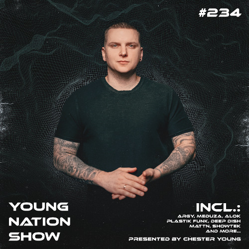 Chester Young - Young Nation Show #234 2025-03-04