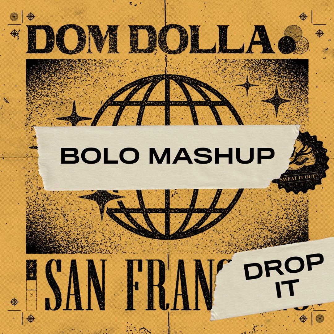 Stream SAN FRANDISCO X POP LOCK N DROP IT (BOLO MASHUP) [FREE DL] by ...