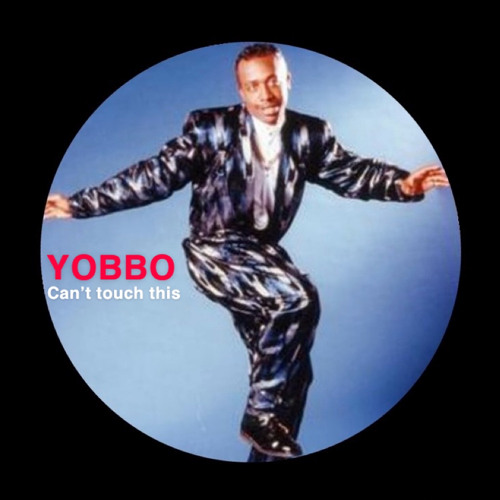 Stream Cant Touch This By Yobbo Listen Online For Free On Soundcloud