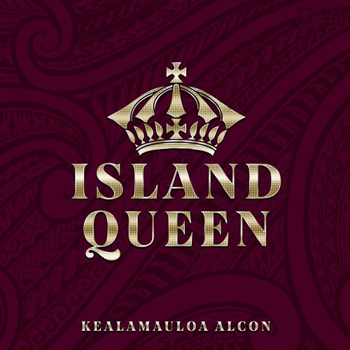 Stream Island Queen by Kealamauloa Alcon | Listen online for free on ...
