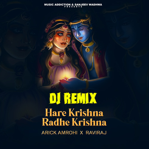 Stream Hare Krishna Radhe Krishna (DJ Remix) [feat. Raviraj] by Arick ...