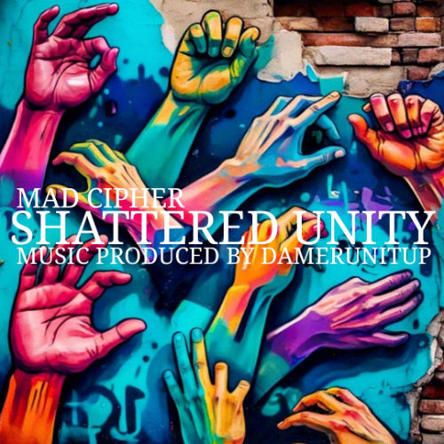 Stream SHATTERED UNITY by Mad Cipher | Listen online for free on SoundCloud