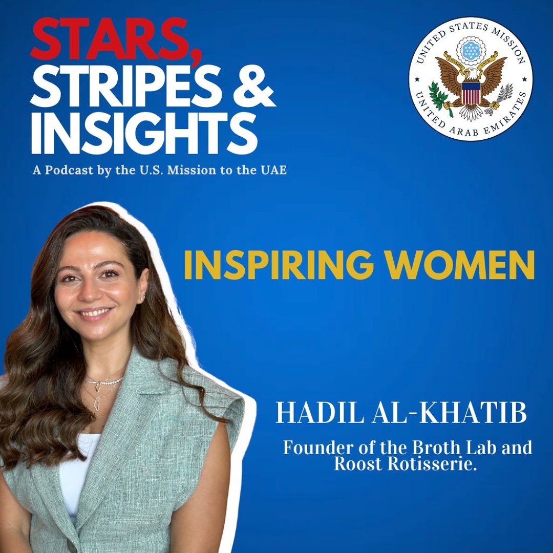 Stream episode Inspiring Women with Hadil Al Khatib by Stars, Stripes & Insights podcast ...