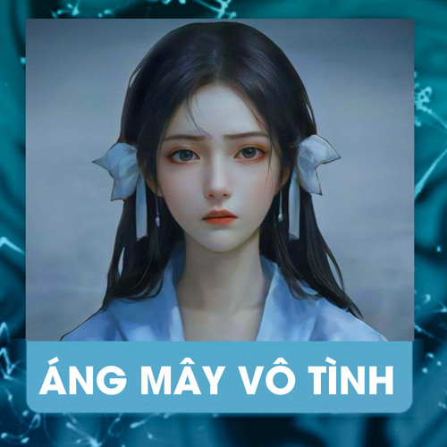 Stream Áng Mây Vô Tình (Remix) by MK | Listen online for free on SoundCloud