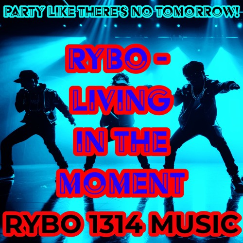 Stream Rybo - Living In The Moment (Prod. Taigen x Razz) by Rybo1314 | Listen online for free on ...