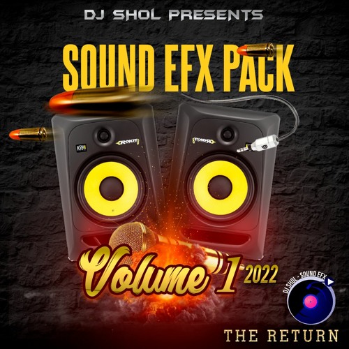 Stream SOUND EFX PACK VOL .1 2022 - DJ SHOL by DJ SHOL BZ | Listen online for free on SoundCloud