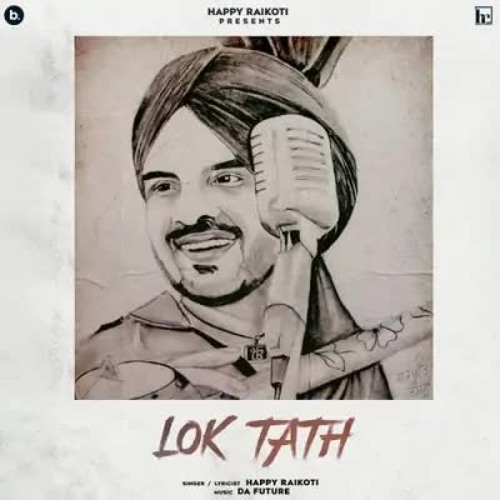 Stream Music Playlist Only (8) | Listen to Lok Tath | Happy Raikoti ...