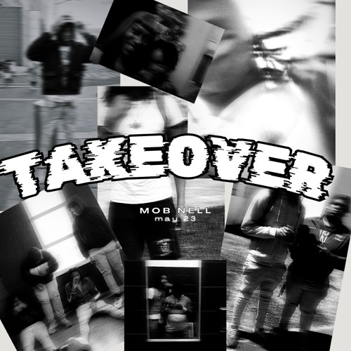 Stream Official MOB NELL | Listen to Take Over playlist online for free on SoundCloud