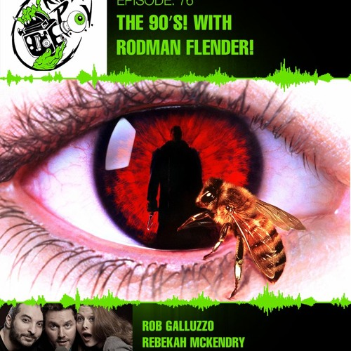 Stream Killer POV Episode 76 - The 90s! With Rodman Flender! by Robert ...