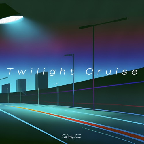 Stream Twilight Cruise by RetroTune | Listen online for free on SoundCloud