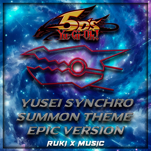 Stream Yusei Synchro Summon Theme (From 'Yu-Gi-Oh! 5D's') (Epic Version ...