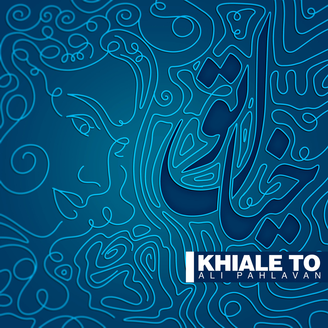 Stream Khiale To by Ali Pahlavan | Listen online for free on SoundCloud