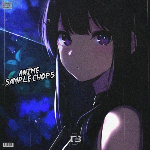 Stream Anime Sample Chops LOOP KIT (Chopped Anime Samples to Flip for ...