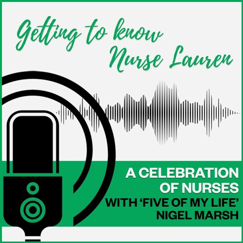 Stream Getting to know Nurse Lauren - A celebration of nurses with ...