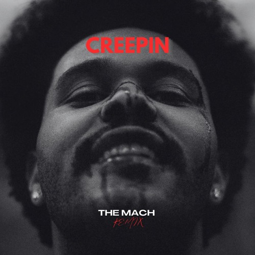Stream Metro Boomin & The Weeknd - Creepin (The Mach Remix) by The Mach ...
