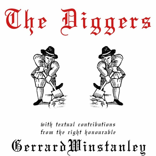 Stream episode 24. The Diggers, or the True Levellers | Gerrard ...