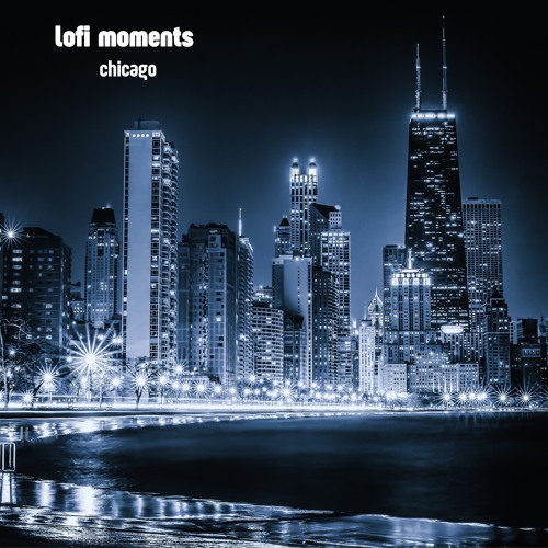Stream lofi moments - chicago by Célinita Music | Listen online for ... Stream lofi moments - chicago by Célinita Music | Listen online for ...