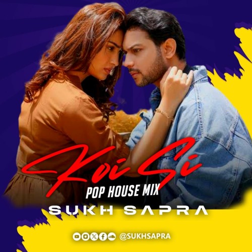 Stream Koi Si (Club Mix) | Sukh Sapra | Afsana Khan by DJ Sukh Sapra ...