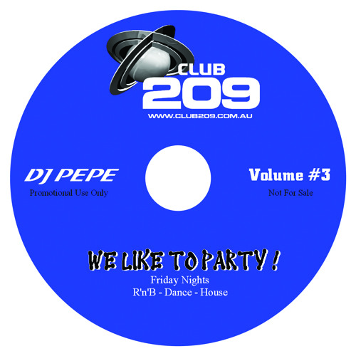 Stream Dj Pepe - Club 209 Vol. 03 by Dj Pepe (Official) | Listen online ...