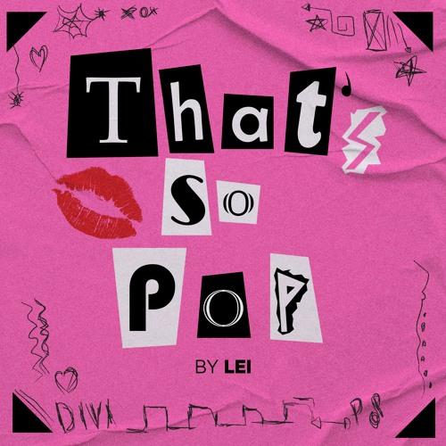 Stream Thats So POP by By Lei. | Listen online for free on SoundCloud