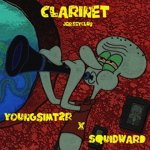 Stream SQUIDWARD - CLARINET @YOUNGSIMT2R by PROD. YOUNGSIMT2R | Listen ...
