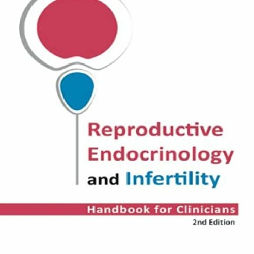 Stream Episode Download Pdf Reproductive Endocrinology And