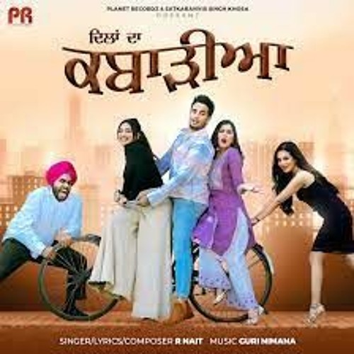 Stream Dilan Da Kabarhiya (Official Song) R Nait | Shipra Goyal Punjabi ... Stream Dilan Da Kabarhiya (Official Song) R Nait | Shipra Goyal Punjabi ...