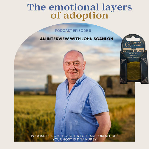 Stream episode The emotional layers of adoption - podcast episode 5 with John Scanlon by Tina ...