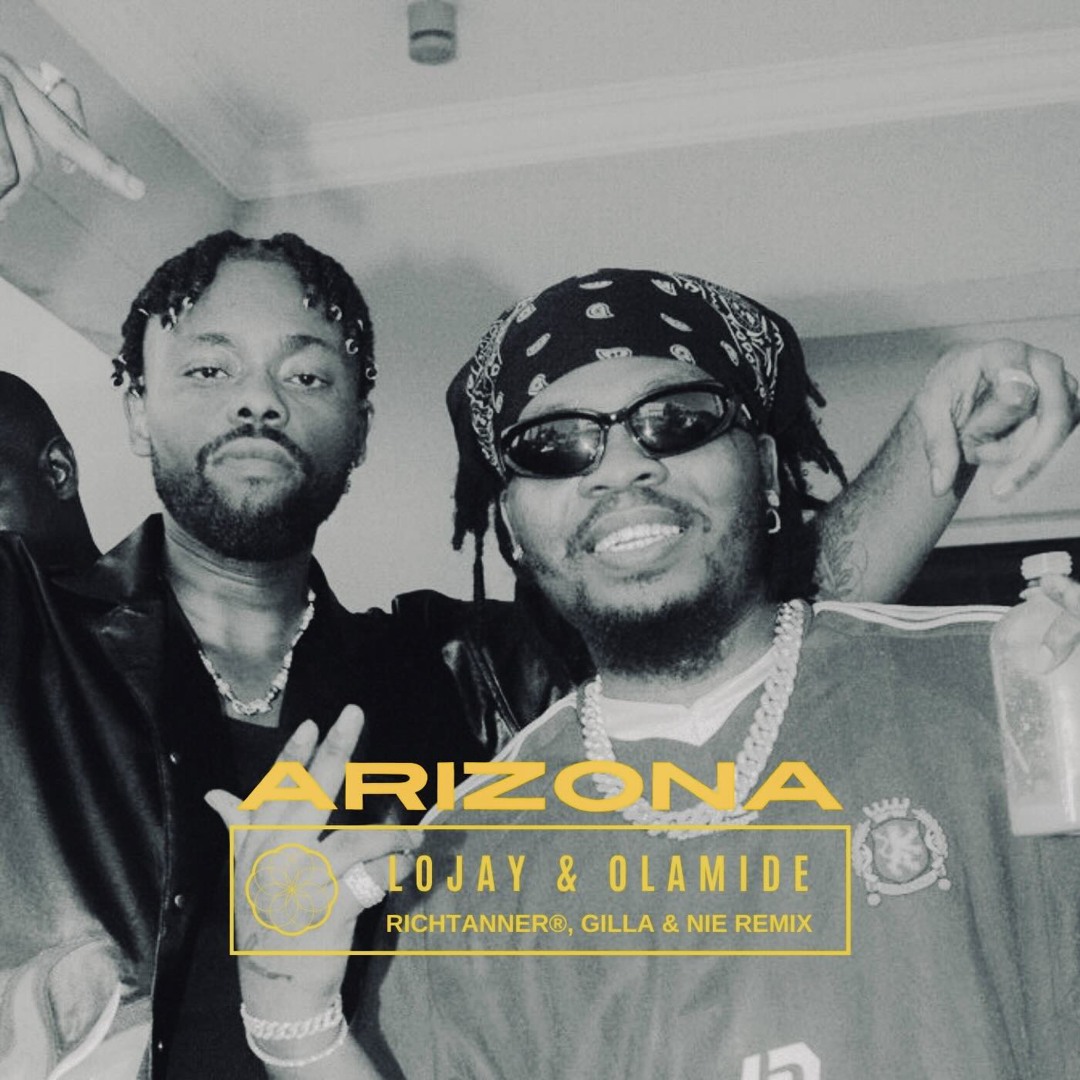Stream Lojay, Olamide - Arizona (RICHTANNER®, Gilla & NIE Remix) by ...